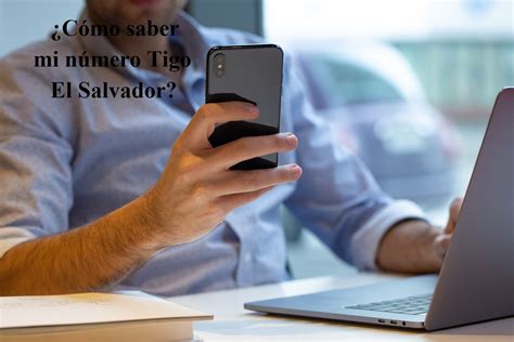 Cómo saber mi número de teléfono Tigo El Salvador VidaBytes VidaBytes
