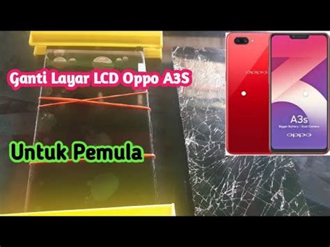 Ganti Layar Oppo A3s YouTube