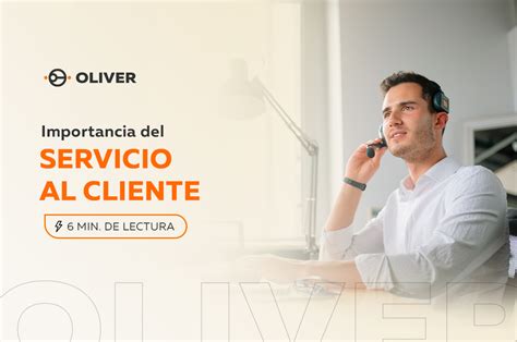 Qué es servicio al cliente y cómo controlarlo Oliver