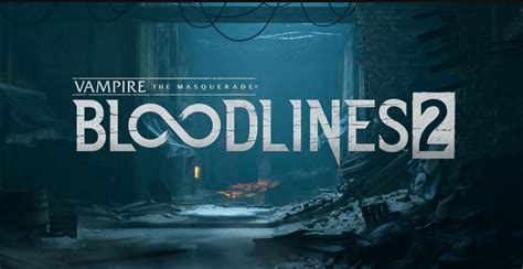 Vampire The Masquerade Bloodlines 2 Reveal Llegará En Septiembre