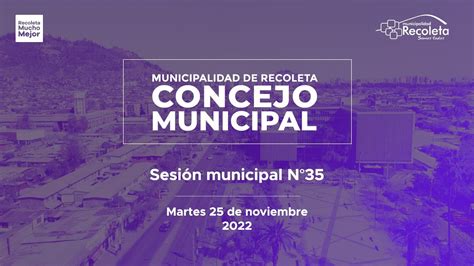 Concejo Municipal De Recoleta 25 10 2022 YouTube
