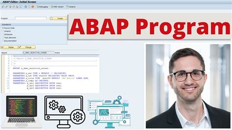 The Basics Of Abap Programming What Is An Abap Program Youtube