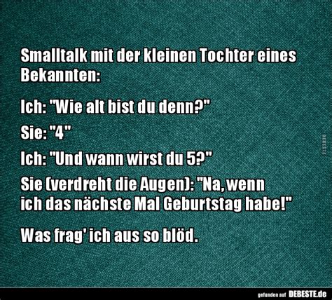Smalltalk Mit Der Kleinen Tochter Eines Bekannten Ich Wie Alt Bist Du
