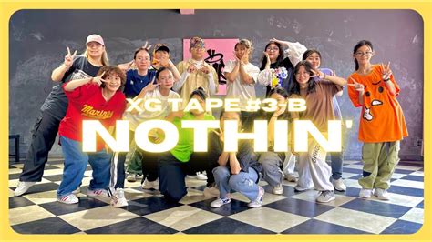 XG TAPE 3 B Nothin JURIN COCONA Annie Choreography BMP Dance