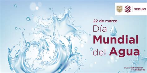 Seduvi CDMX On Twitter Conmemoramos El DiaMundialDelAgua Con El