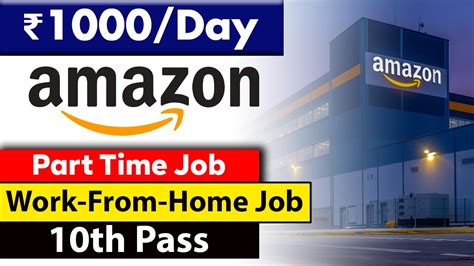 Work From Home Jobs 1000 Day Amazon Work From Home Job Fresher