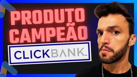 Como Escolher Um Bom Produto Na Clickbank Descubra Como Achar Um