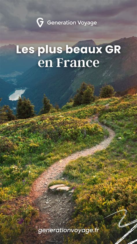 Les Plus Beaux Gr De France Pour Marcher Cet T France Voyage