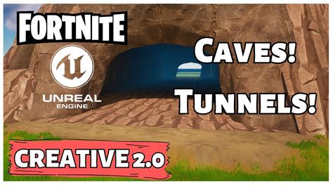 Creating Caves And Tunnels In UEFN Fortnite Creative 2 0 YouTube