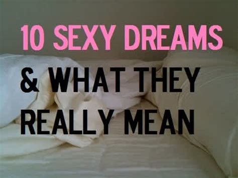 10 Sexy Dreams That Say A Lot About Your Waking Life Hint Its Not What You Think
