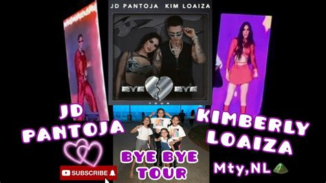 Kimberly Loaiza Y JD Pantoja En Concierto BYE BYE TOUR Mty NL YouTube