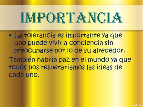 LA IMPORTANCIA DE LA TOLERANCIA Definición del valor