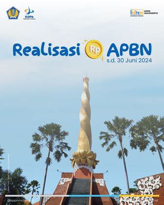 Realisasi Apbn Periode S D Juni Pada Kppn Mojokerto