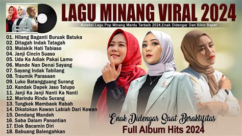 Lagu Minang Terbaru 2024 Enak Didengar Pop Minang Viral TikTok 2024