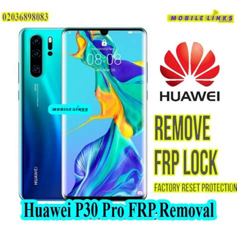 Huawei P30 Pro VOG L29 FRP Unlocking Service In East London