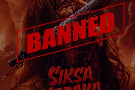 Foto Film Siksa Neraka Sukses Di Tanah Air Dilarang Tayang Di