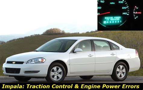 Service Traction Control Engine Power Reduced In Chevy Impala What