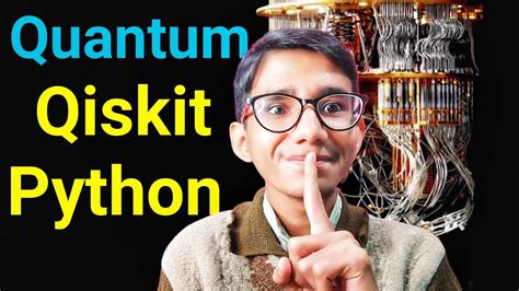 quantum computer qiskit python for quantum computing youtube