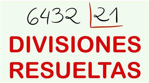Divisiones Resueltas Por Dos Cifras 6432 Dividido Entre 21 YouTube