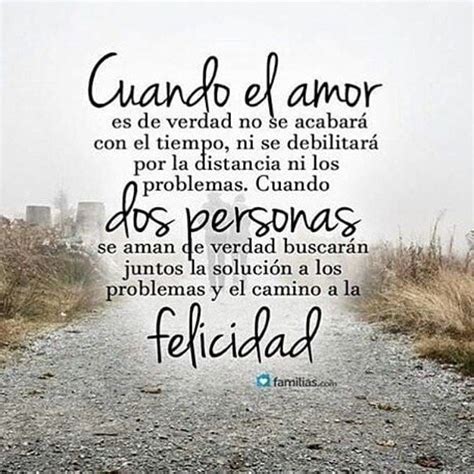 Cuando El Amor Es De Verdad No Se Acabar Con El Tiempo Ni Se