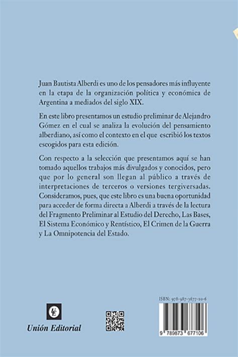JUAN BAUTISTA ALBERDI Pilar del progreso argentino AR 10 Unión