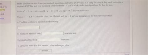 Solved Ns Make The Newton And Bisection Method Algorithms Chegg