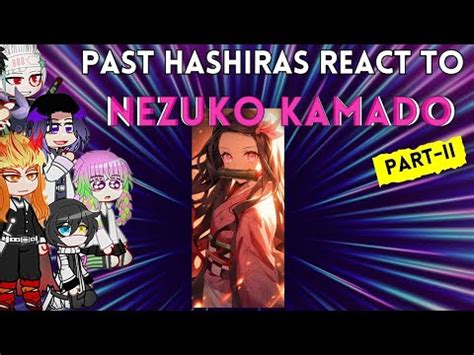 Past Hashiras React To Nezuko Kamado Part 2 Gacha Club Demon