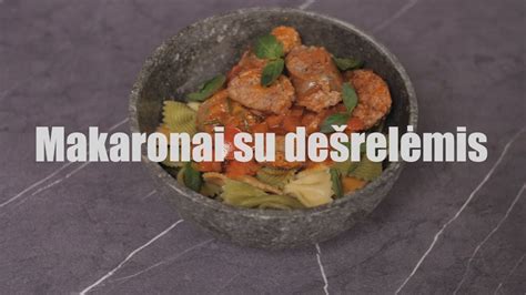 Makaronai su dešrelėmis Receptų receptai YouTube
