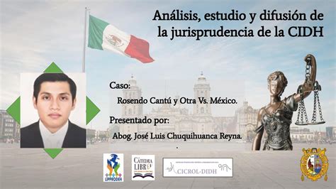 Caso Rosendo Cantú y Otra Vs México Abog José Luis Chuquihuanca