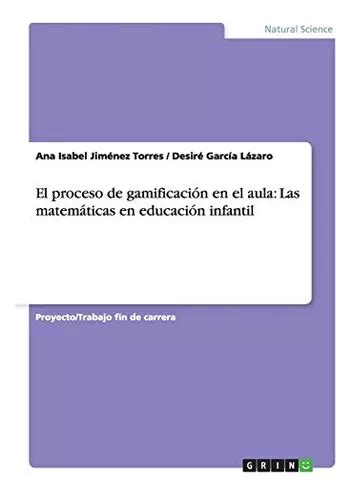 El Proceso De Gamificacion En El Aula Las Matematicas En Ed Meses
