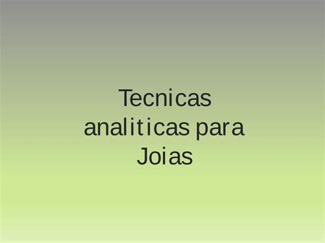 PDF Tecnicas Analiticas Para Joias DOKUMEN TIPS