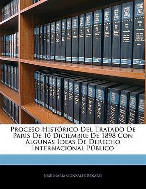 Proceso Hist Rico Del Tratado De Paris De Diciembre De Con