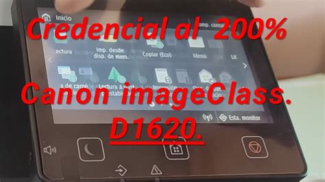 Como Sacar Credencial Al 200 En Canon ImageClass D1620 Canon