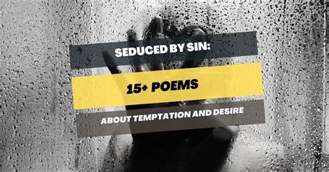 15 Poems About Temptation And Desire Seduced By Sin Pick Me Up Poetry