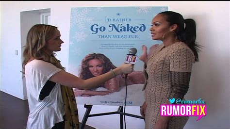 Evelyn Lozada S I D Rather Go Naked Than Wear Fur Campaign For Peta