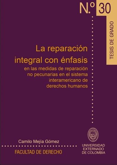 La reparación integral con énfasis Libro Camilo Mejia Gomez