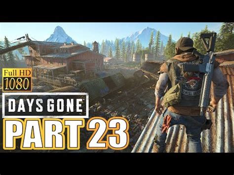 DAYS GONE PC GAMEPLAY WALKTHROUGH PART 23 STORY 2021 YouTube