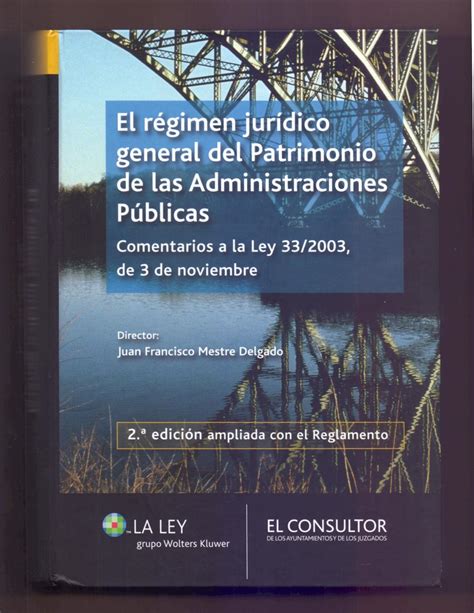 EL REGIMEN JURIDICO GENERAL DEL PATRIMONIO DE LAS ADMINISTRACIONES