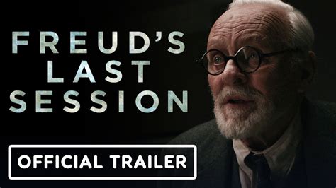 Freud S Last Session Official Trailer Anthony Hopkins Matthew