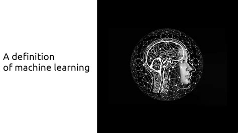 a definition of machine learning youtube
