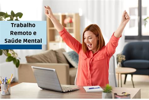 Trabalho Remoto e Saúde Mental Aprenda a Equilibrar