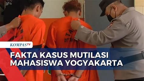 Terungkap 2 Pelaku Mutilasi Mahasiswa Yogyakarta Lakukan Aksinya Di