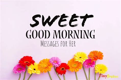 Sweet Good Morning Messages For Her Girlfriend Or Wife Tiny Positive