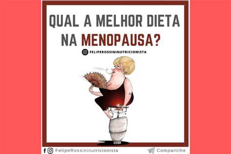 Qual a melhor dieta na menopausa Portal de Nutrição