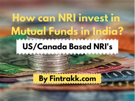How Can NRI Invest In Mutual Funds In India US Canada And Other NRIs