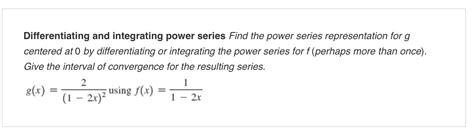 Solved Differentiating And Integrating Power Series Find The Chegg