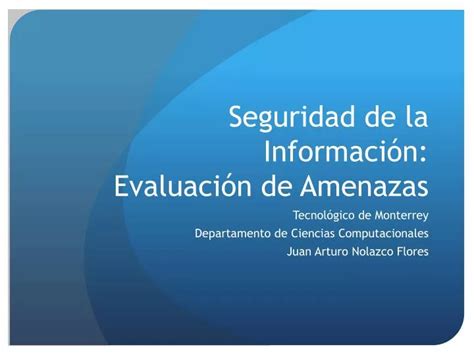 Ppt Seguridad De La Informaci N Evaluaci N De Amenazas Powerpoint