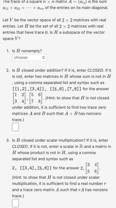 solved the trace of a square n×n matrix a aij is the sum