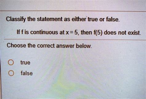 SOLVED Classify The Statement As Either True Or False If F Is