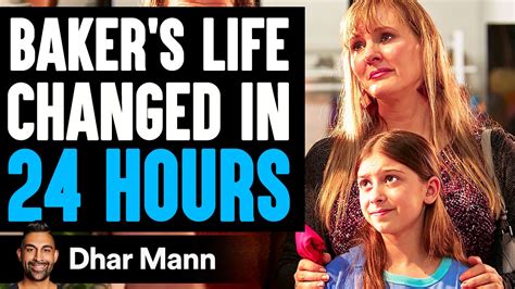 BAKER S Life CHANGED In 24 HOURS What Happens Is Shocking Dhar Mann